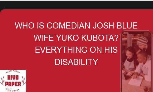 Who Is Comedian Josh Blue Wife Yuko Kubota? Everything On His ...